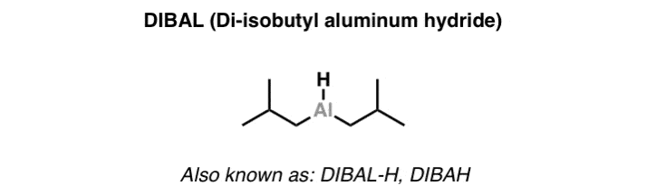 DIBAL - A Bulky Reducing Agent For Esters
