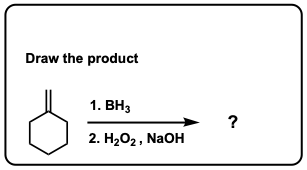 Hydroboration of Alkenes – Master Organic Chemistry